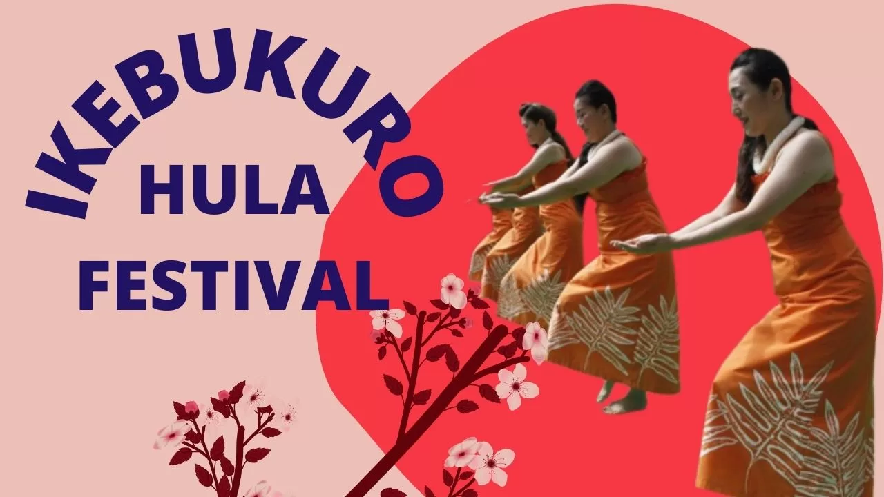 Ikebukuro Hula Festival: Celebrates Hawaiian Culture and Friendship