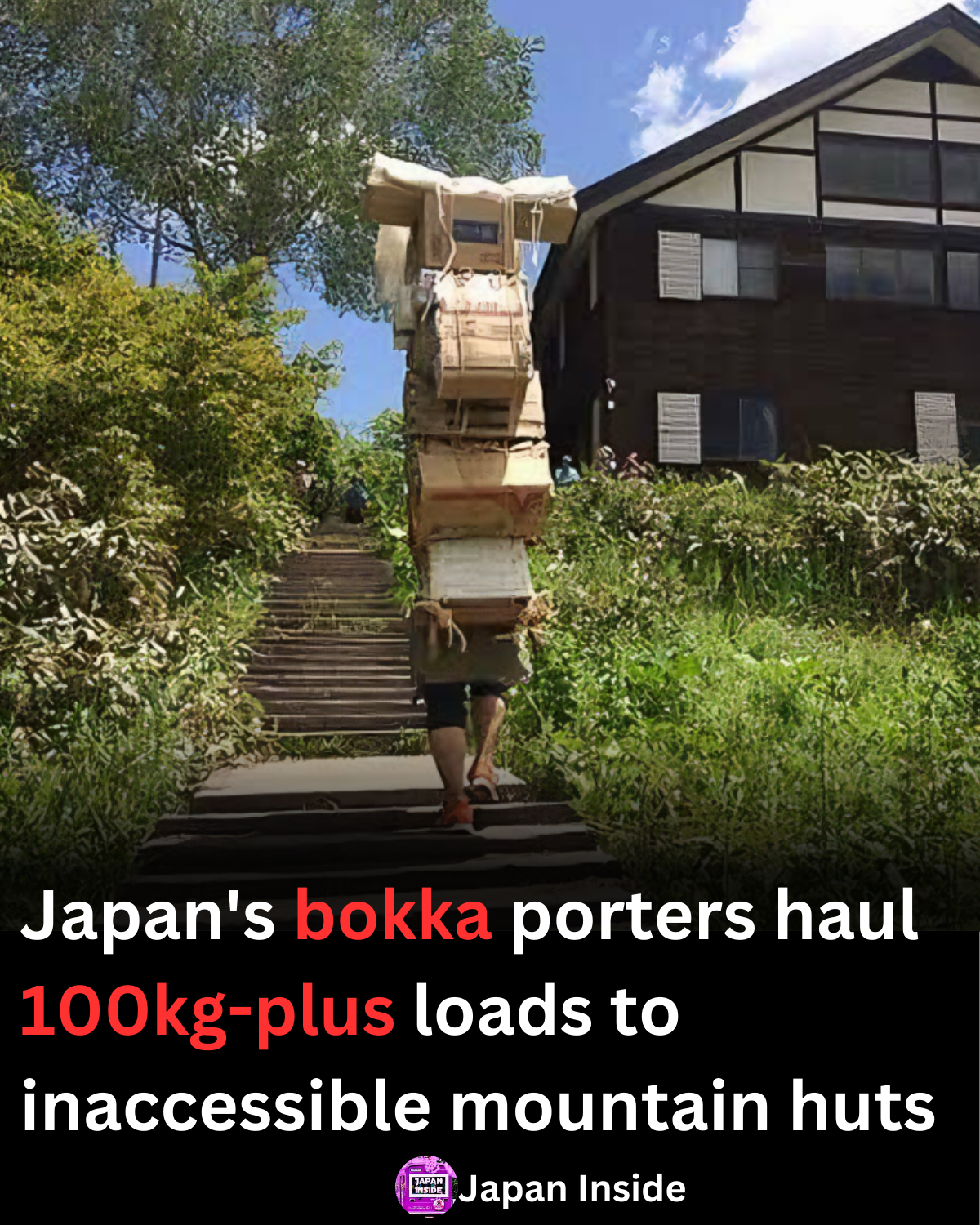 The Unsung Heroes of Japan's Mountain Huts: The Bokka Bearers